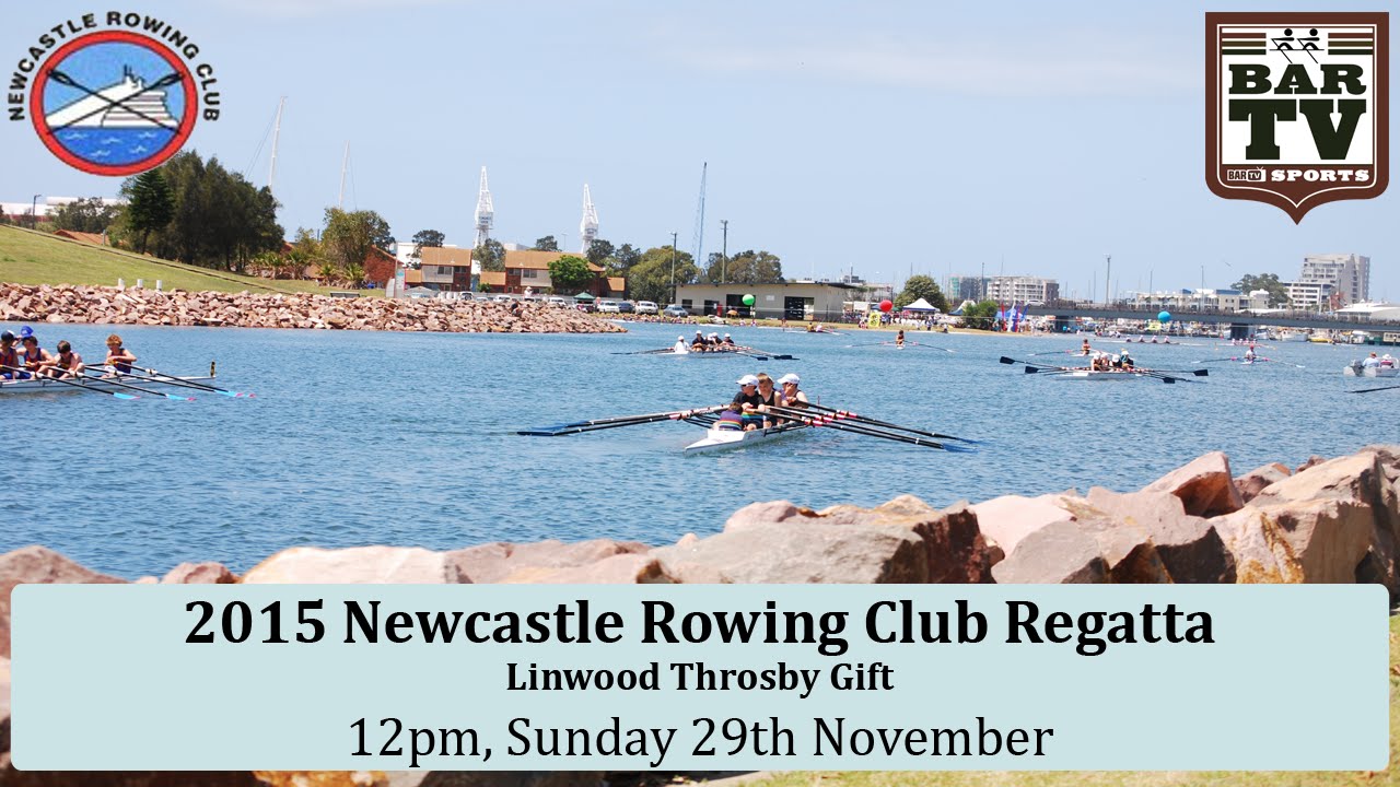 2015 Newcastle Rowing Club Regatta - Linwood Throsby Gift - YouTube