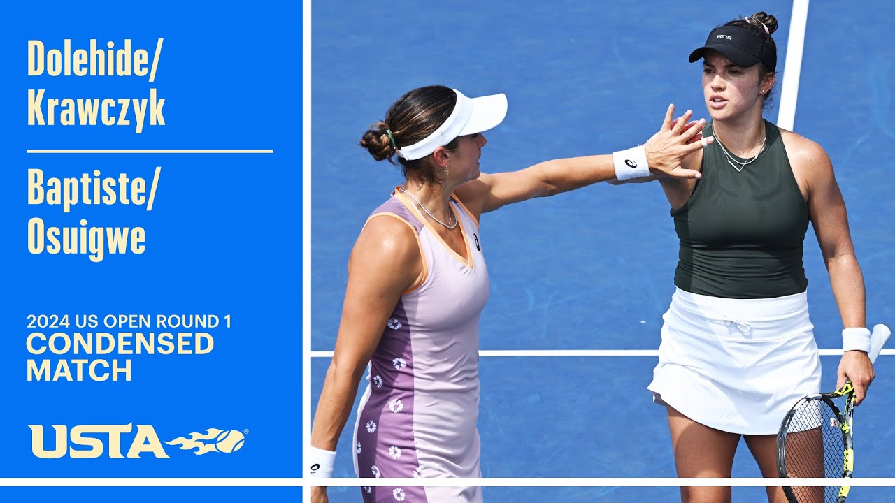 Krawczyk/Dolehide vs. Osuigwe/Baptiste Condensed Match | 2024 US Open ...