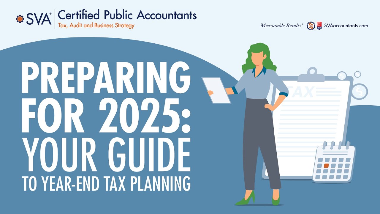 Preparing for 2025: Your Guide to Year-End Tax Planning - YouTube