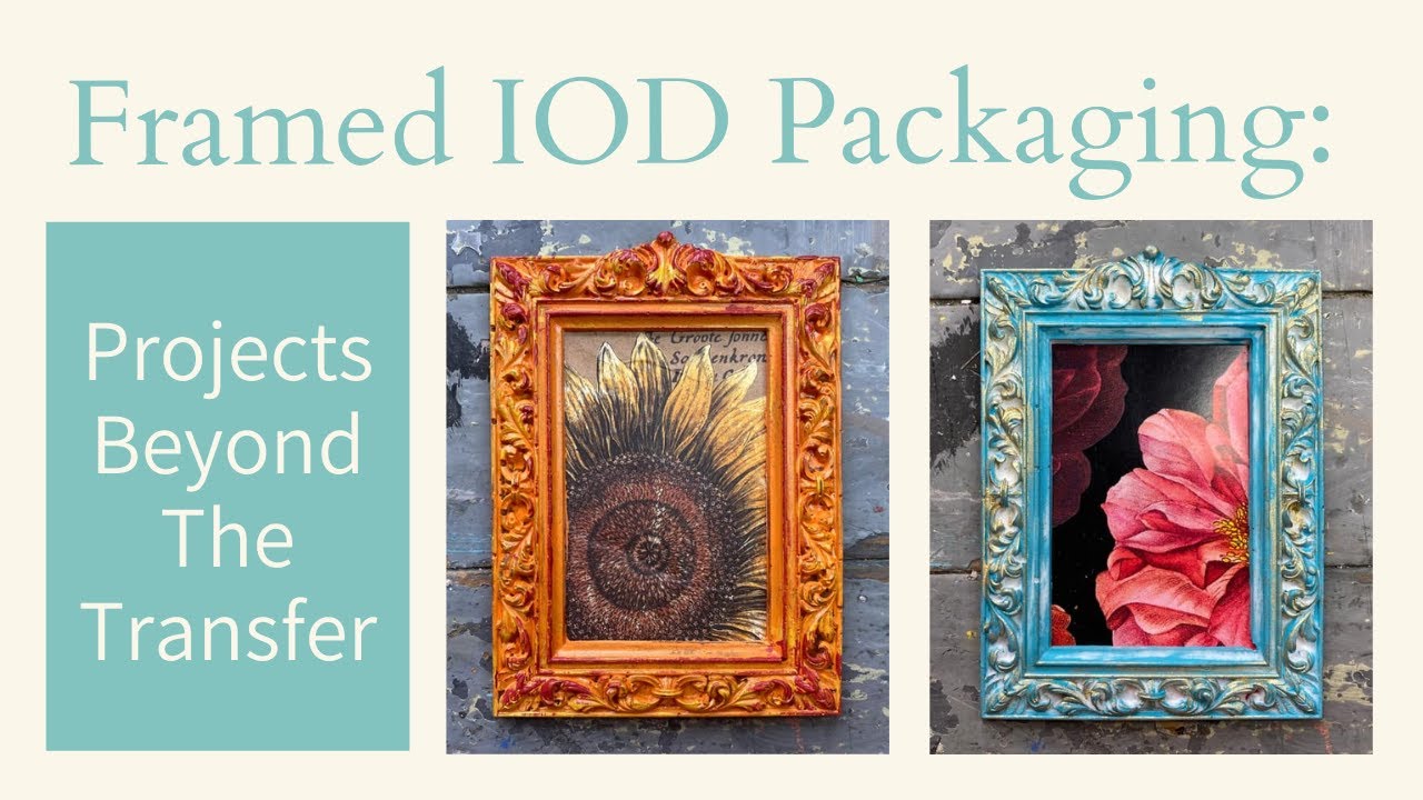 Framed IOD Packaging: Projects Beyond The Transfer - YouTube