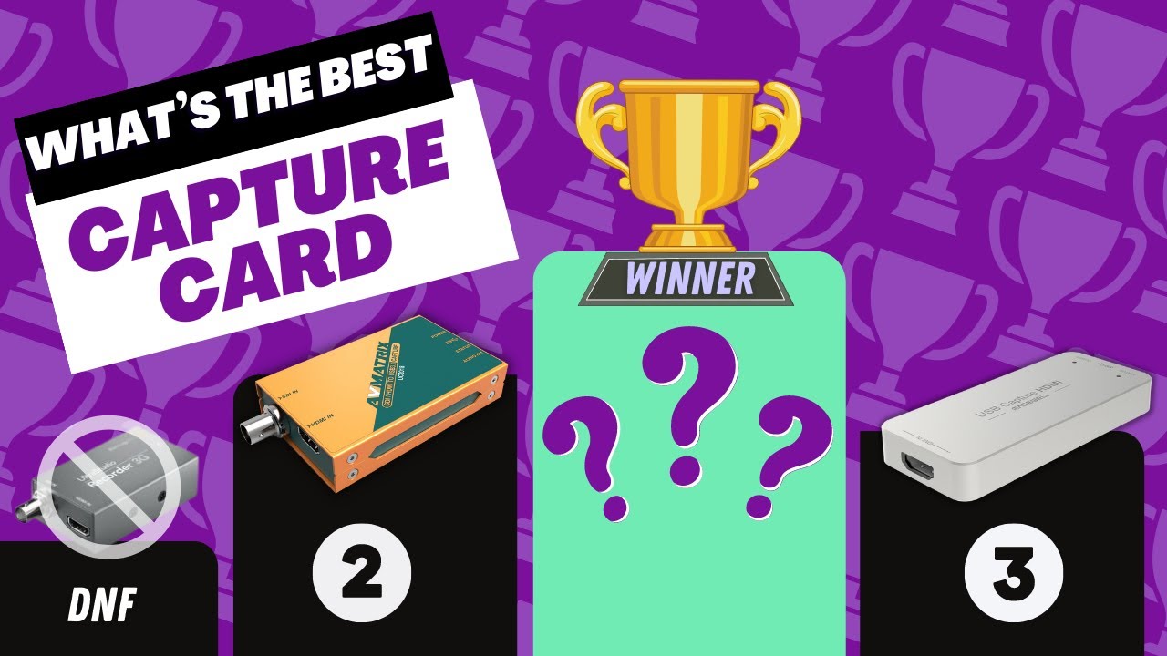 Uncovering the BEST Capture Card - YouTube