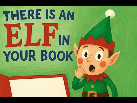 There is an Elf in Your Book | Read-Aloud Bedtime Story for Kids ...