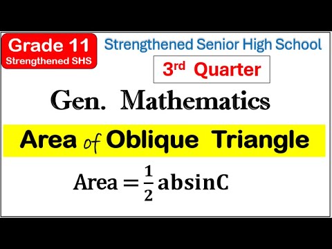 Area of Oblique Triangle using A=1/2absinC Grade 11 Strengthened Senior ...