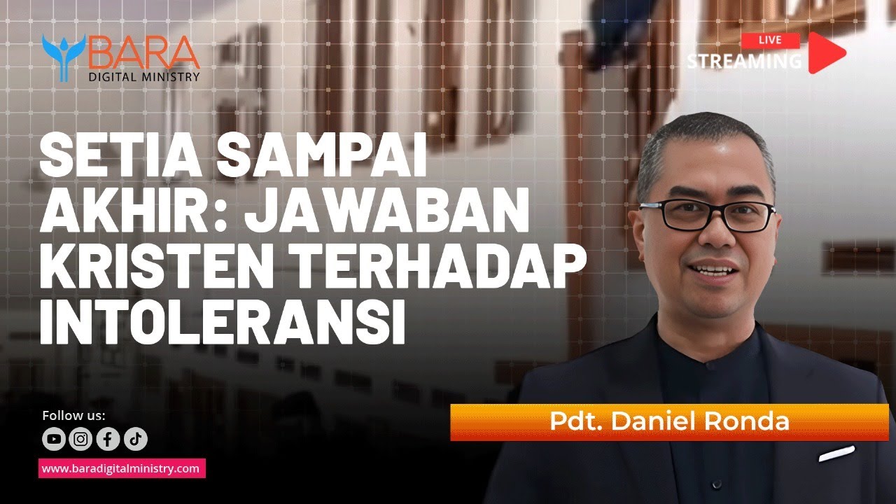 Setia Sampai Akhir: Jawaban Kristen Terhadap Intoleransi | Pdt. Daniel ...