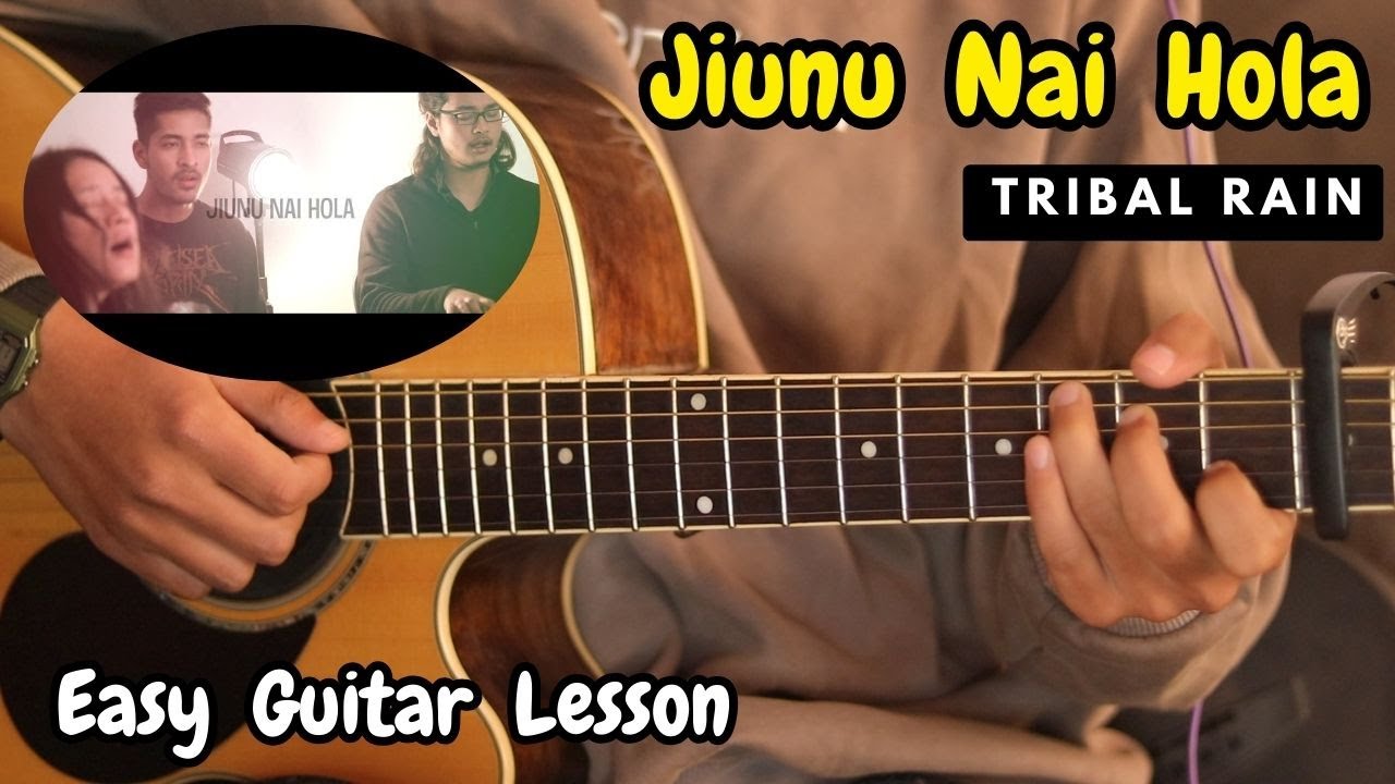 Jiunu Nai Hola - Tribal Rain | Easy Guitar Lesson (Strumming) - YouTube
