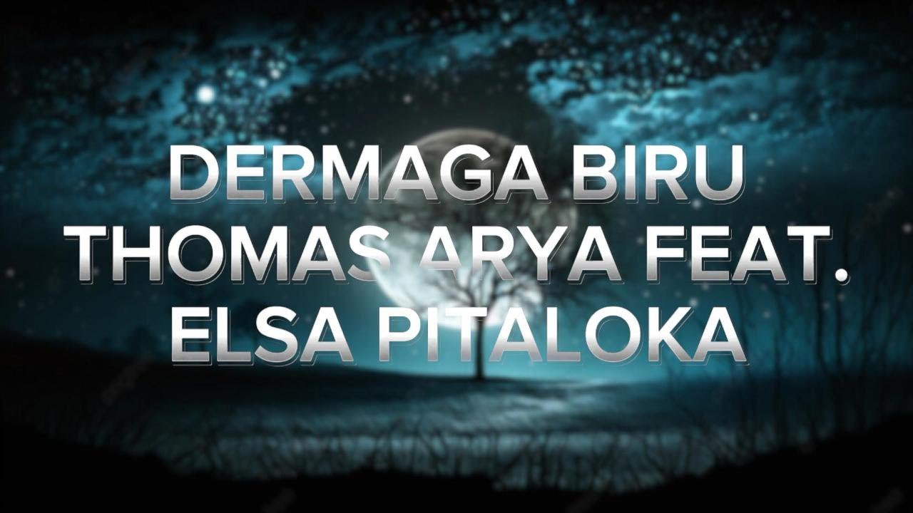 Elsa Pitaloka Feat Thomas Arya - Dermaga Biru #elsapitaloka #thomasarya ...