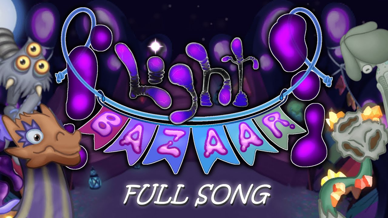 My Singing Monsters - Light Bazaar Full Song (ft. a dozen unpaid ...