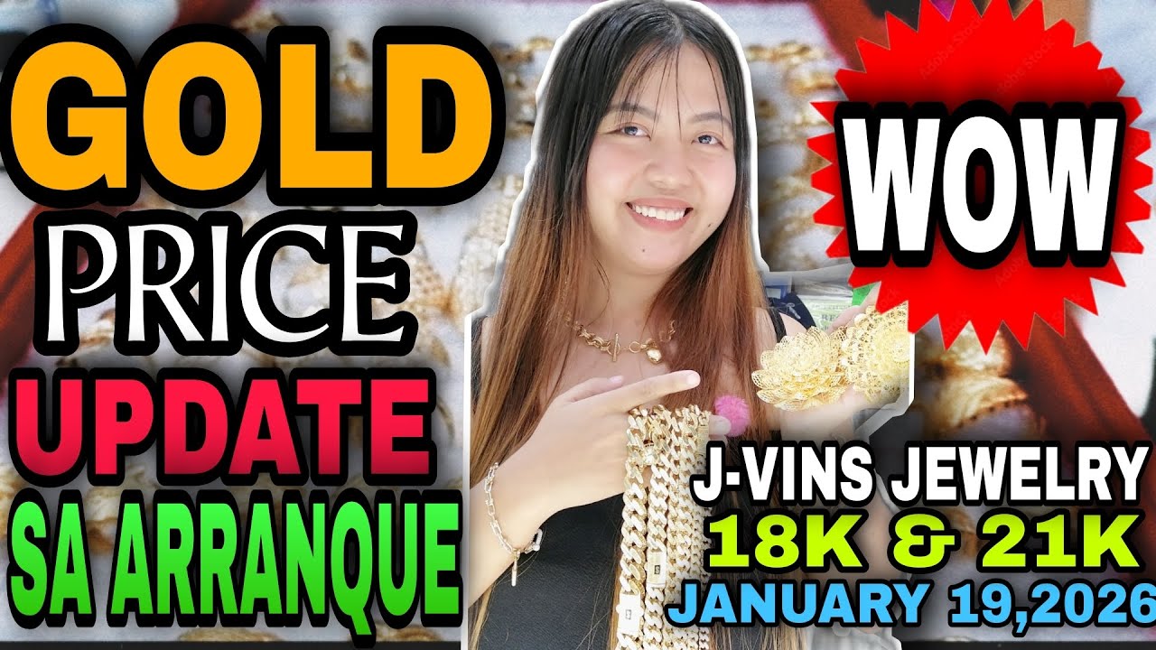 GOLD PRICE UPDATE SA ARRANQUE J-VINS JEWELRY JANUARY 19,2026 #gold # ...