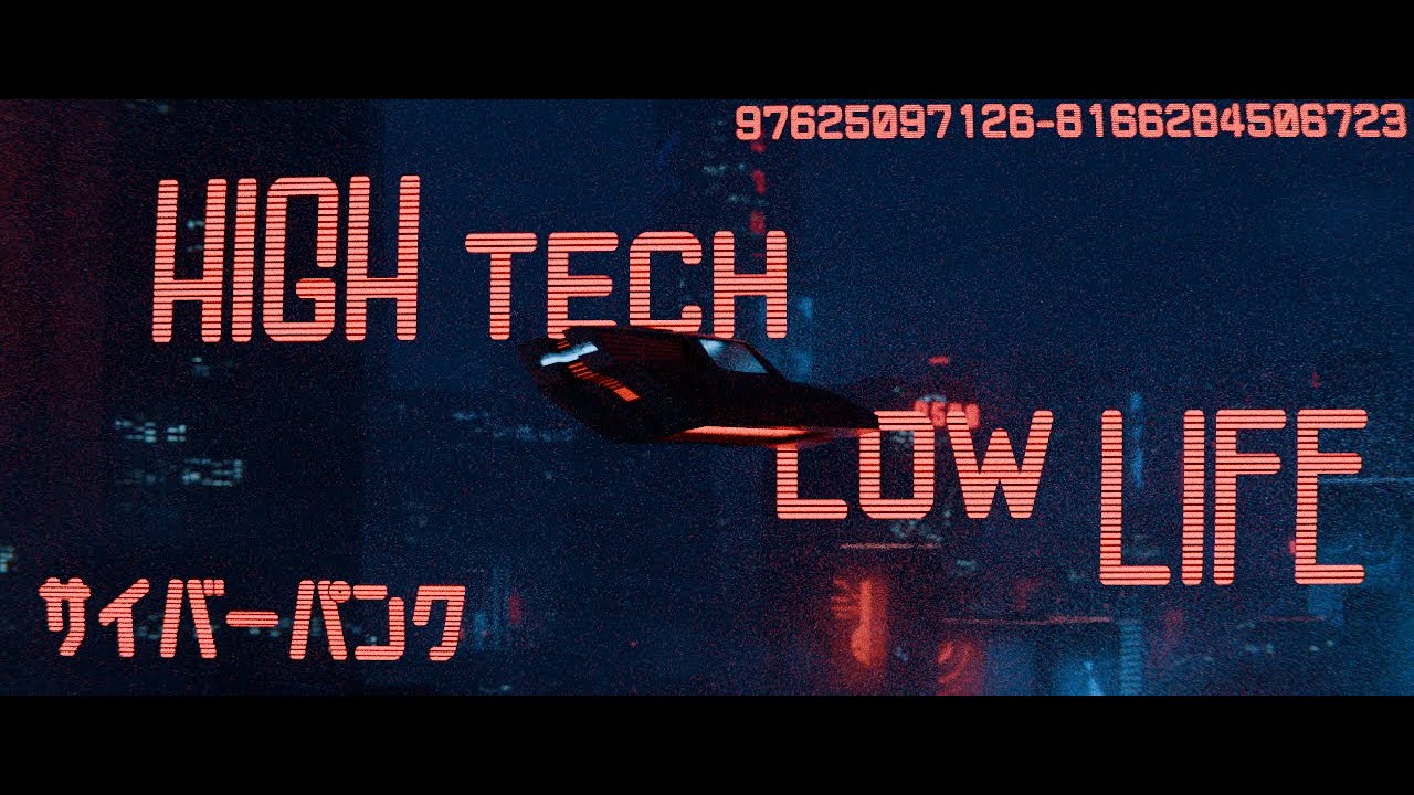 High Tech Low Life - Flight Through A Cyberpunk City - YouTube