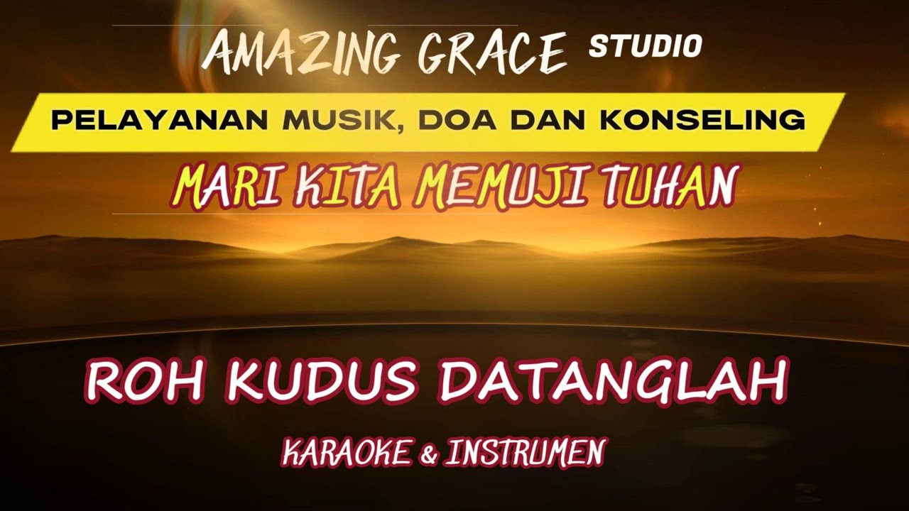 Karaoke & Instrumen Lagu Rohani || ROH KUDUS DATANGLAH - YouTube