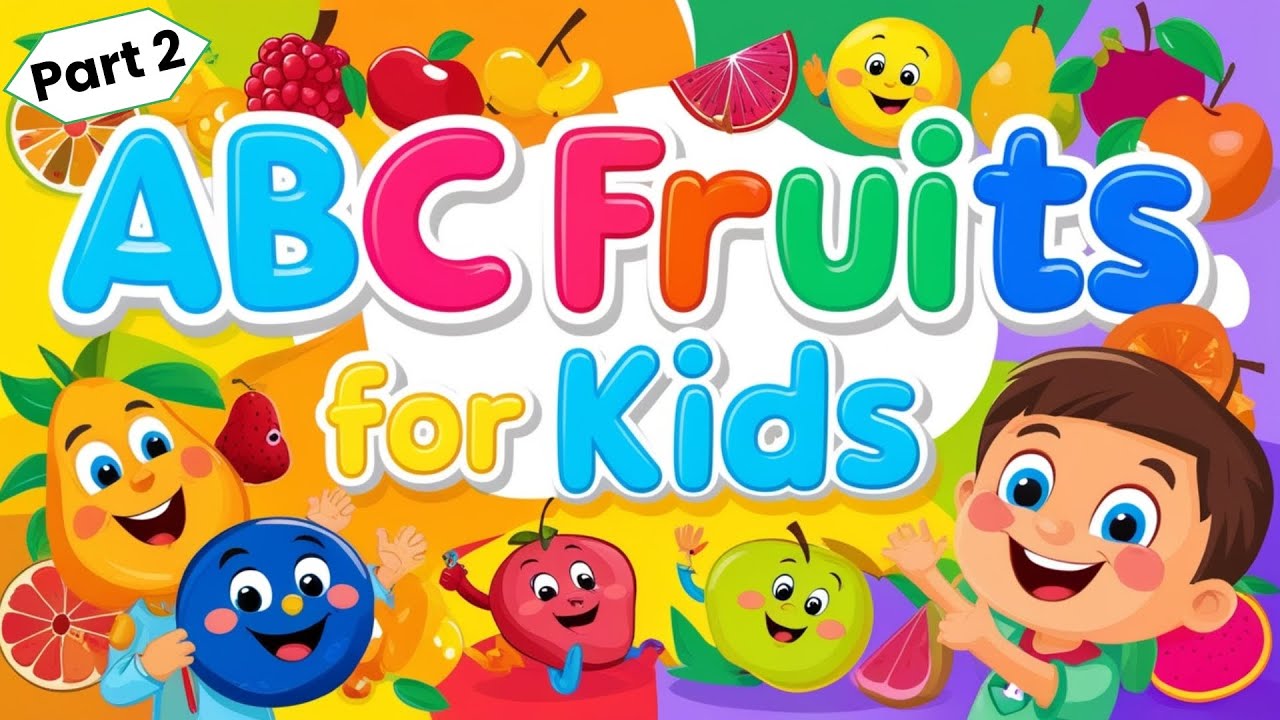 ABC Fruits for Kids | Learn 3 Fruits for Each Alphabet Letter | Fun ...