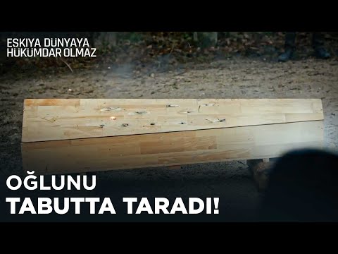 Hızır, babasına oğlunu tabutta gönderdi! - Eşkıya Dünyaya Hükümdar Olmaz 51. Bölüm