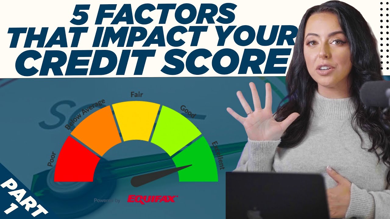 5 Factors That Impact Your Credit Score | PART 2 - YouTube