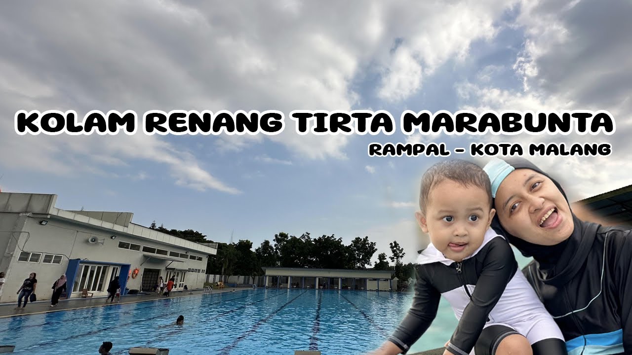 Kolam Renang TIRTA MARABUNTA - rampal, kota malang - YouTube