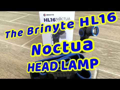 Unboxing and review of The New Brinyte HL16 Noctua Headlamp