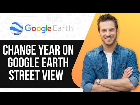 How To Change Year on Google Earth Street View - YouTube