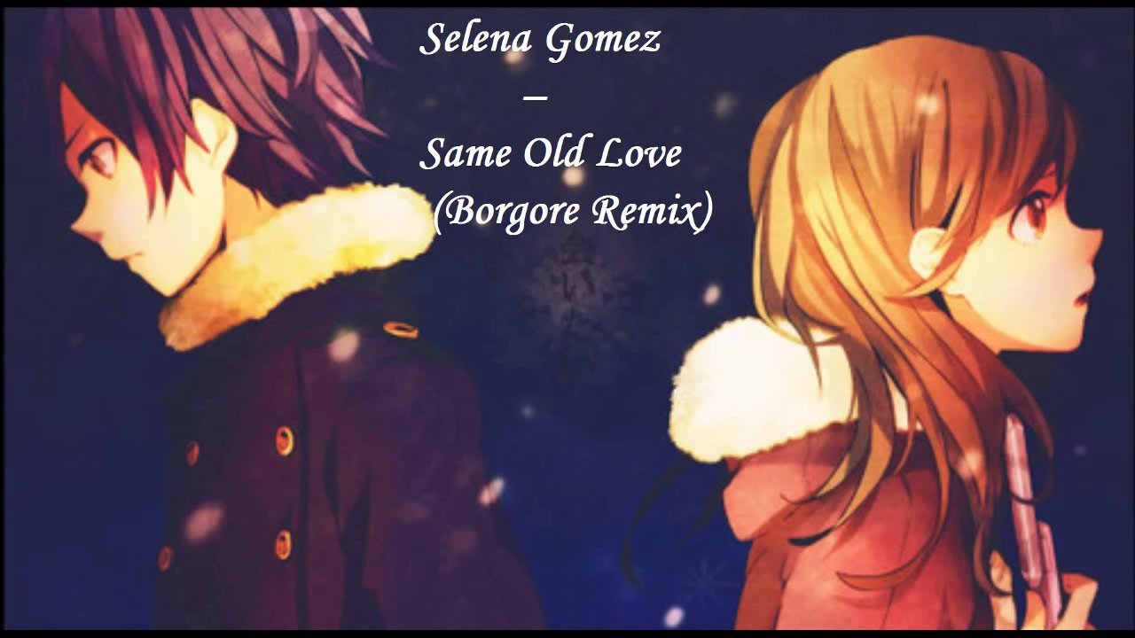 NIGHTCORE – SAME OLD LOVE - YouTube