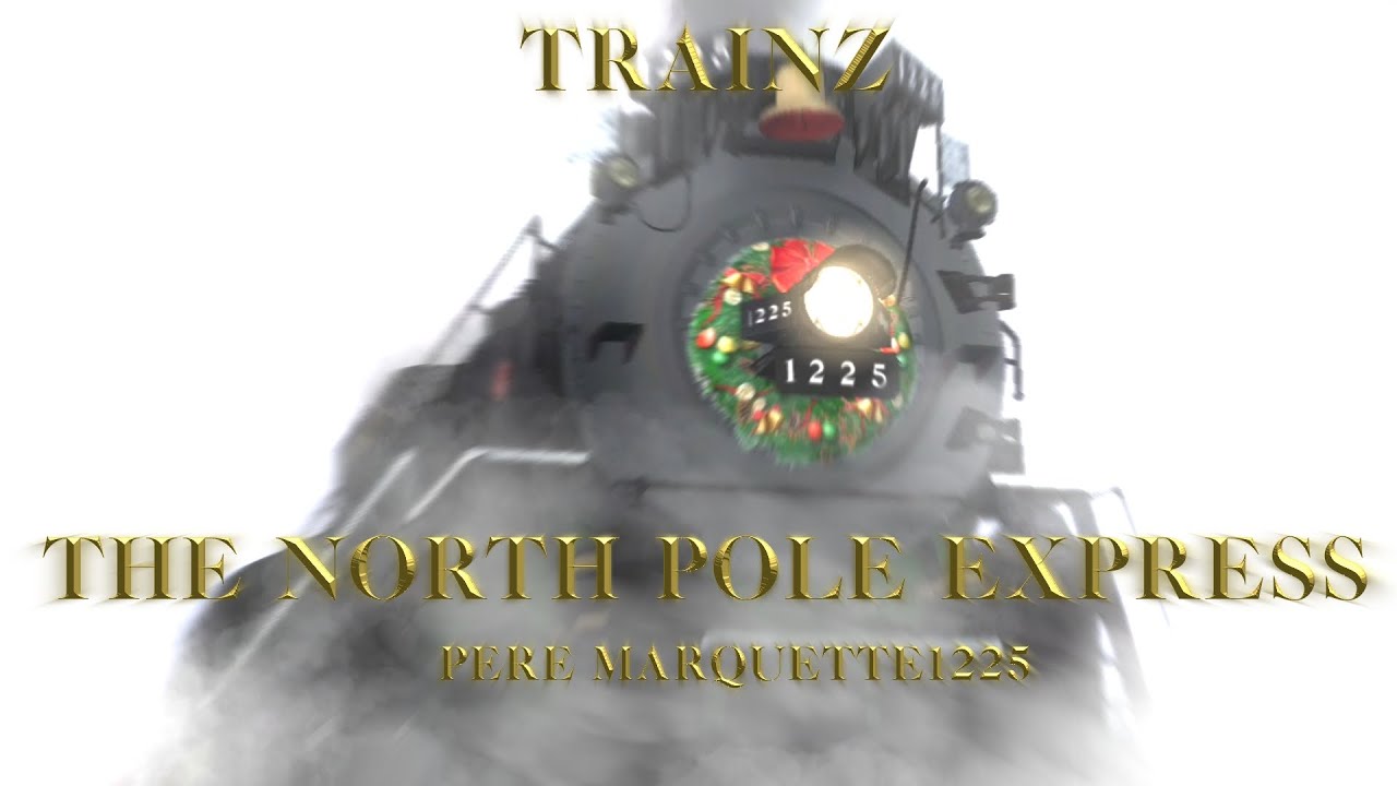 Trainz: The North Pole Express - ( Pere Marquette 1225) - YouTube