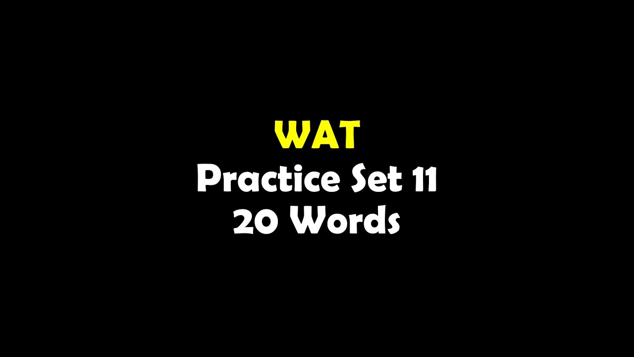 WAT Practice Set || WAT 11 || 20 Words - YouTube