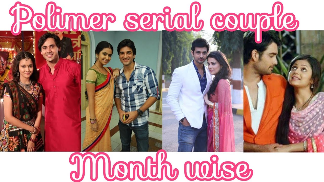 Types of Polimer serial couple month wise💞😍 - YouTube