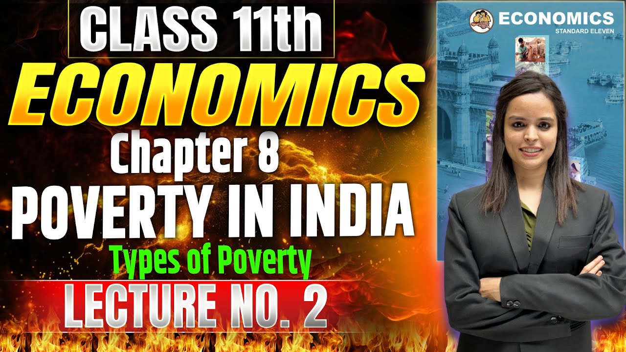Class 11th Economics | Chapter 8 Poverty In India | Lecture 2 | # ...