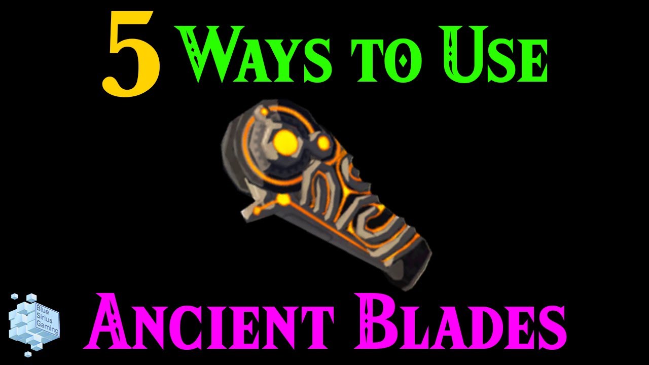 5 Ways to Use Ancient Blades | Tears of the Kingdom - YouTube