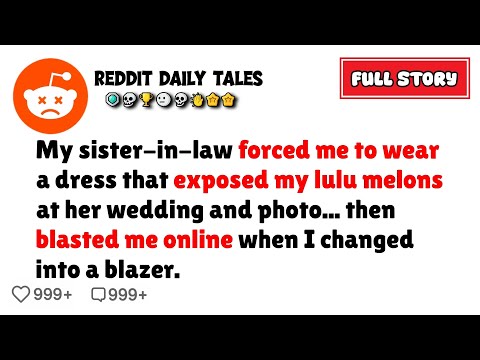 My sister-in-law forced me to wear a dress that exposed my lulu melons at her wedding and photo...