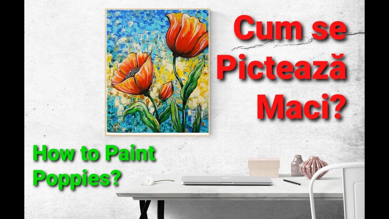 Tablou pictat cu maci, pas cu pas. Cum se pictează florile? Red poppies ...