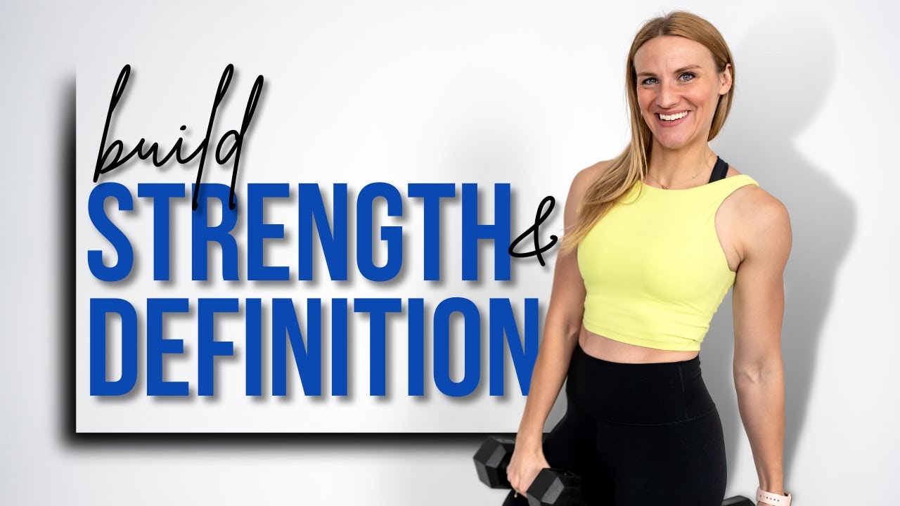 30-minute Full Body Strength Workout | Build Definition! - YouTube