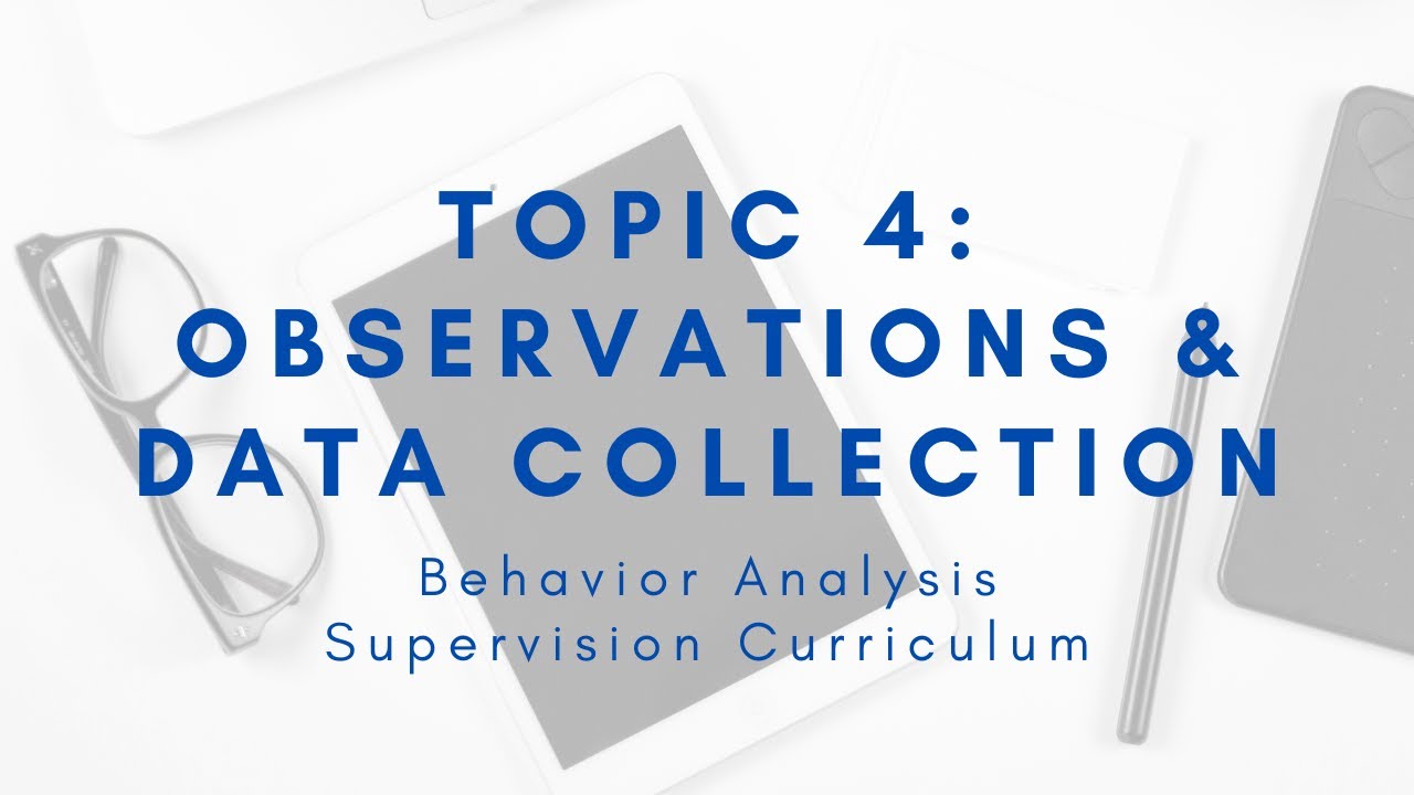Supervision Curriculum: Topic 4 Observations & Data Collection - YouTube