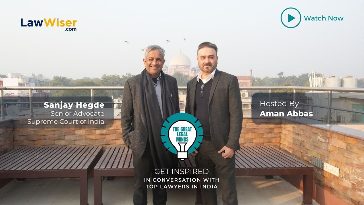 The Great Legal Minds Show | Sanjay Hegde | Part 1 | LawWiser - YouTube