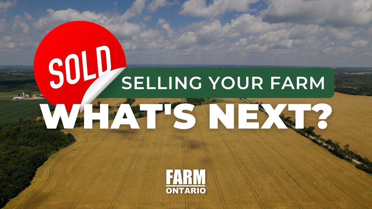 Selling The Family Farm - What's Next? | Farm Real Estate In Ontario ...