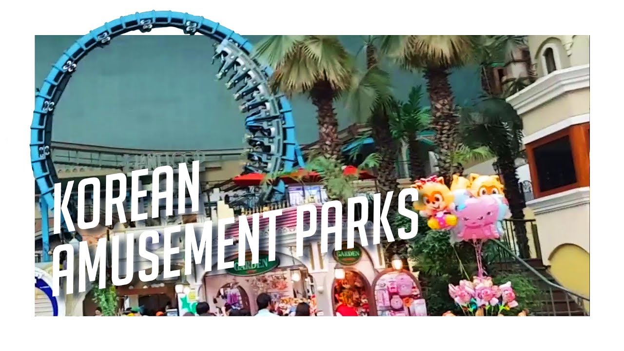 Korean Amusement Parks - YouTube