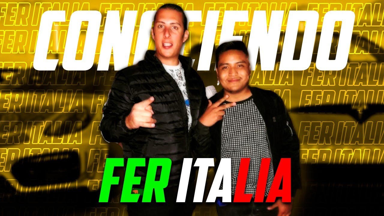 conocí a Fer Italia fue mi mejor experiencia 👑😢 - YouTube