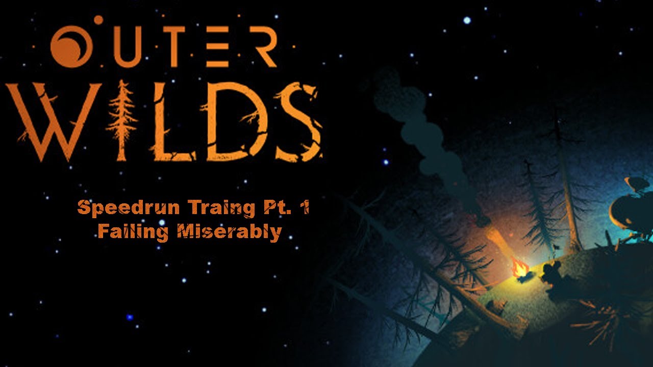 Outer WIlds Speedrun Training Pt. 1 - Failing Miserably - YouTube