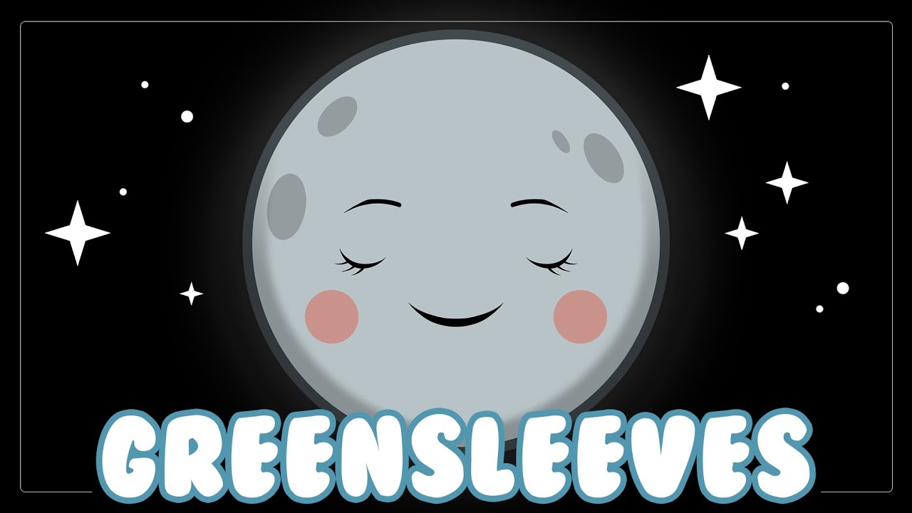 Greensleeves Ambient Relaxing Classical Music Lullaby To Help Babies greensleeves-ambient-relaxing-classical-music-lullaby-to-help-babies