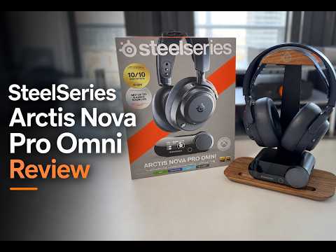 SteelSeries Arctis Nova Pro Omni Review