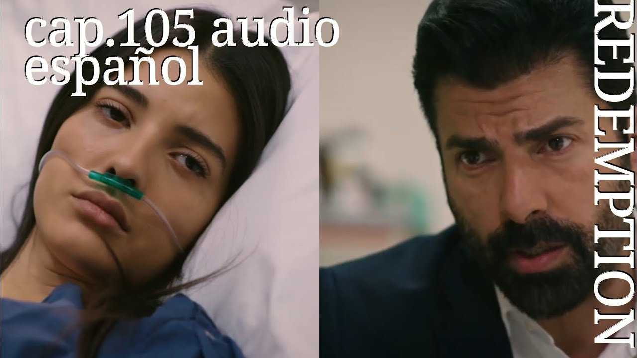 ESARET 105.BÖLÜM FRAGMANI CAUTIVERIO CAPITULO 105 AUDIO ESPAÑOL - YouTube