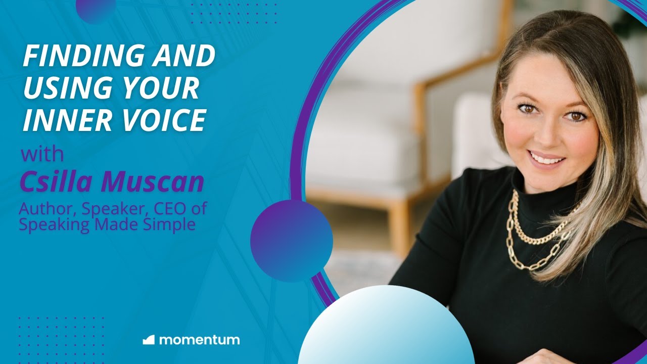 Finding and Using Your Inner Voice with Csilla Muscan - YouTube