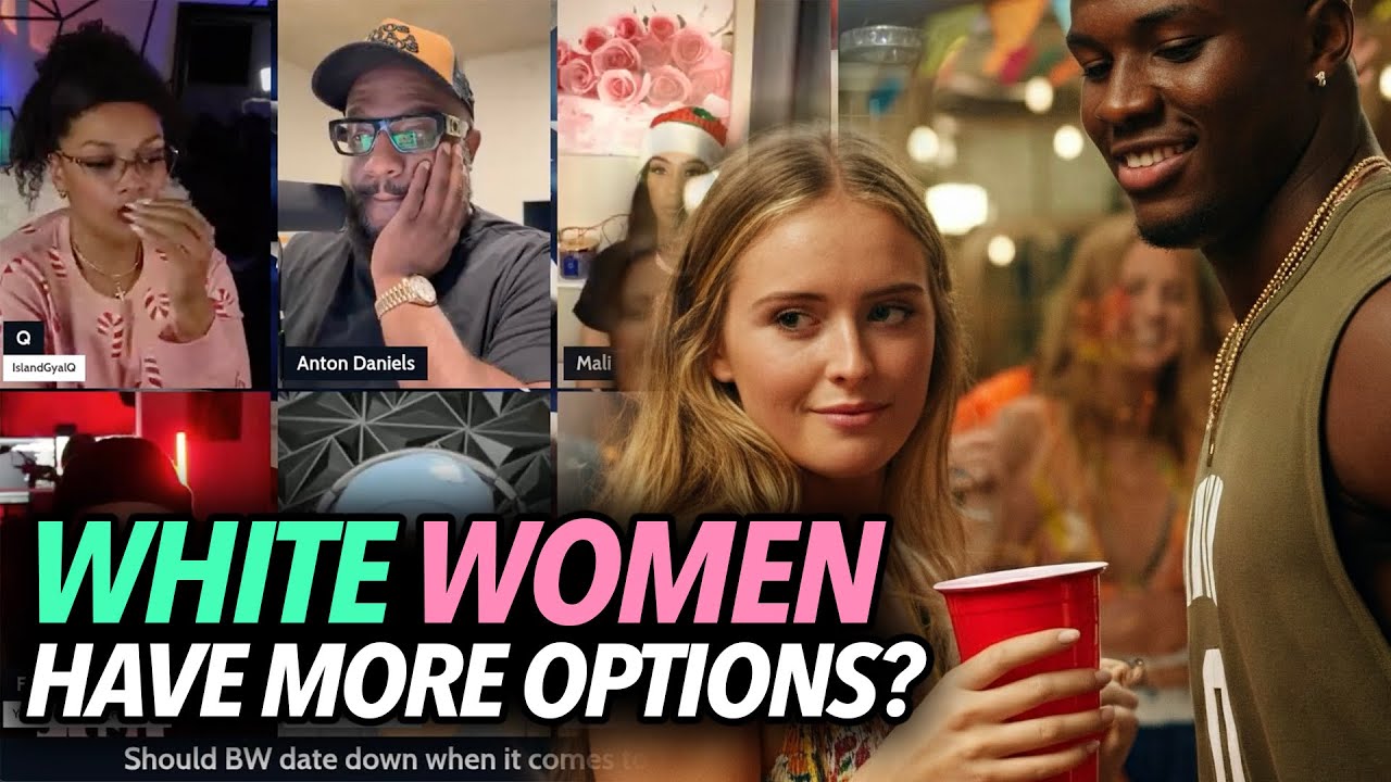 "Now We Don't Want You..." Anton Explains Why Black Women Want To Date Out, Compared To White ...