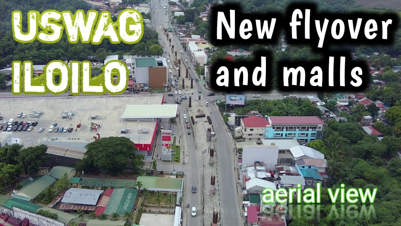 ILOILO UPDATE | NEW FLYOVER AND MALLS | UNGKA PAVIA FLYOVER |ILOILO ...