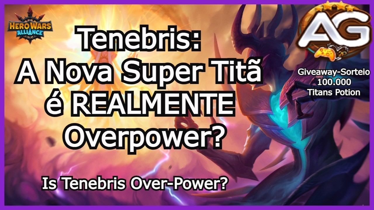 Guia Completo de Tenebris: A Nova Super Titã em Hero Wars Alliance ...