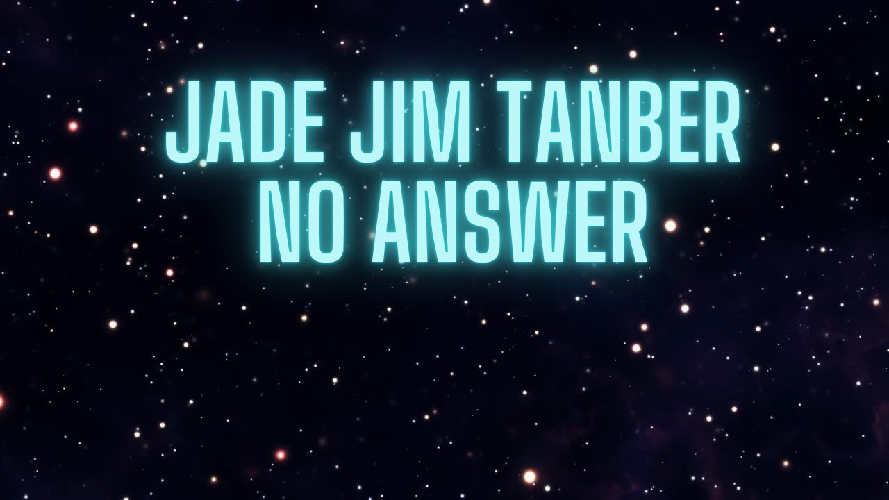 Jade Jim Tanber - No Answer (Official Lyric Video) - YouTube