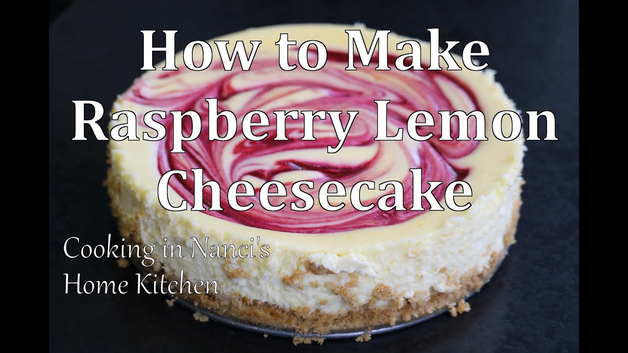Raspberry Lemon Cheesecake - YouTube