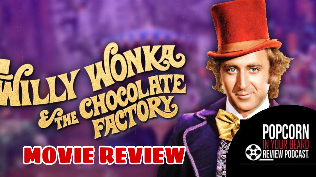 Willy Wonka And The Chocolate Factory Movie Review Youtube Willy Wonka