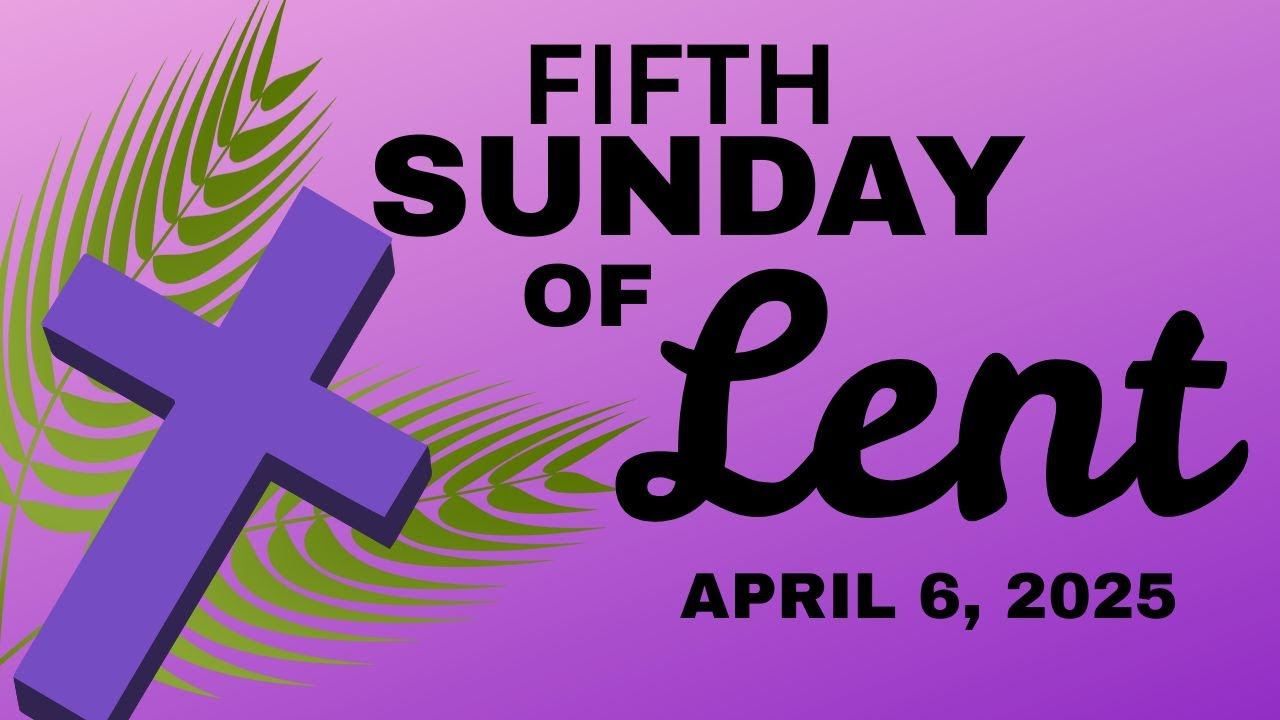April 6, 2025 HOLY GOSPEL | Fifth Sunday of Lent - YouTube
