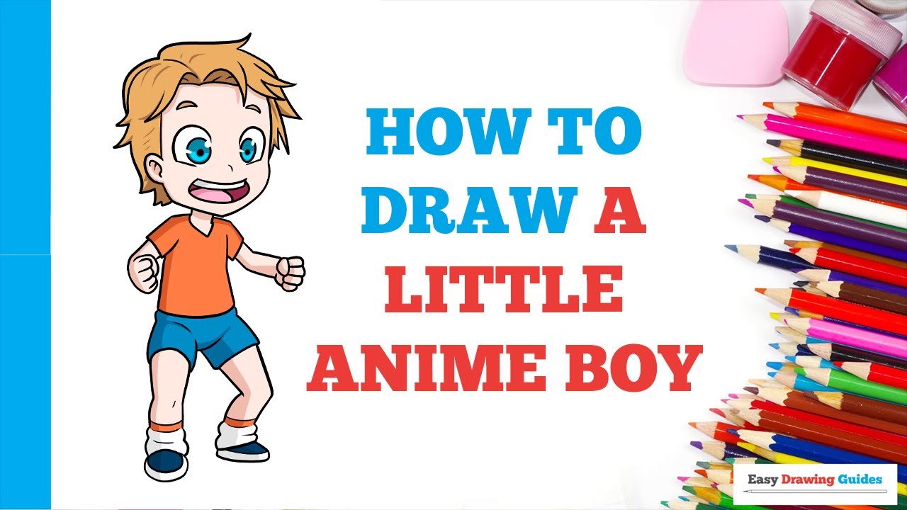 How to Draw an Anime Little Boy Body: Easy Step by Step Drawing ...