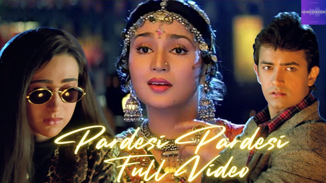 Pardesi Pardesi 💔| Aamir Khan,💕 Udit Narayan, Alka Yagnik, Karishma # ...