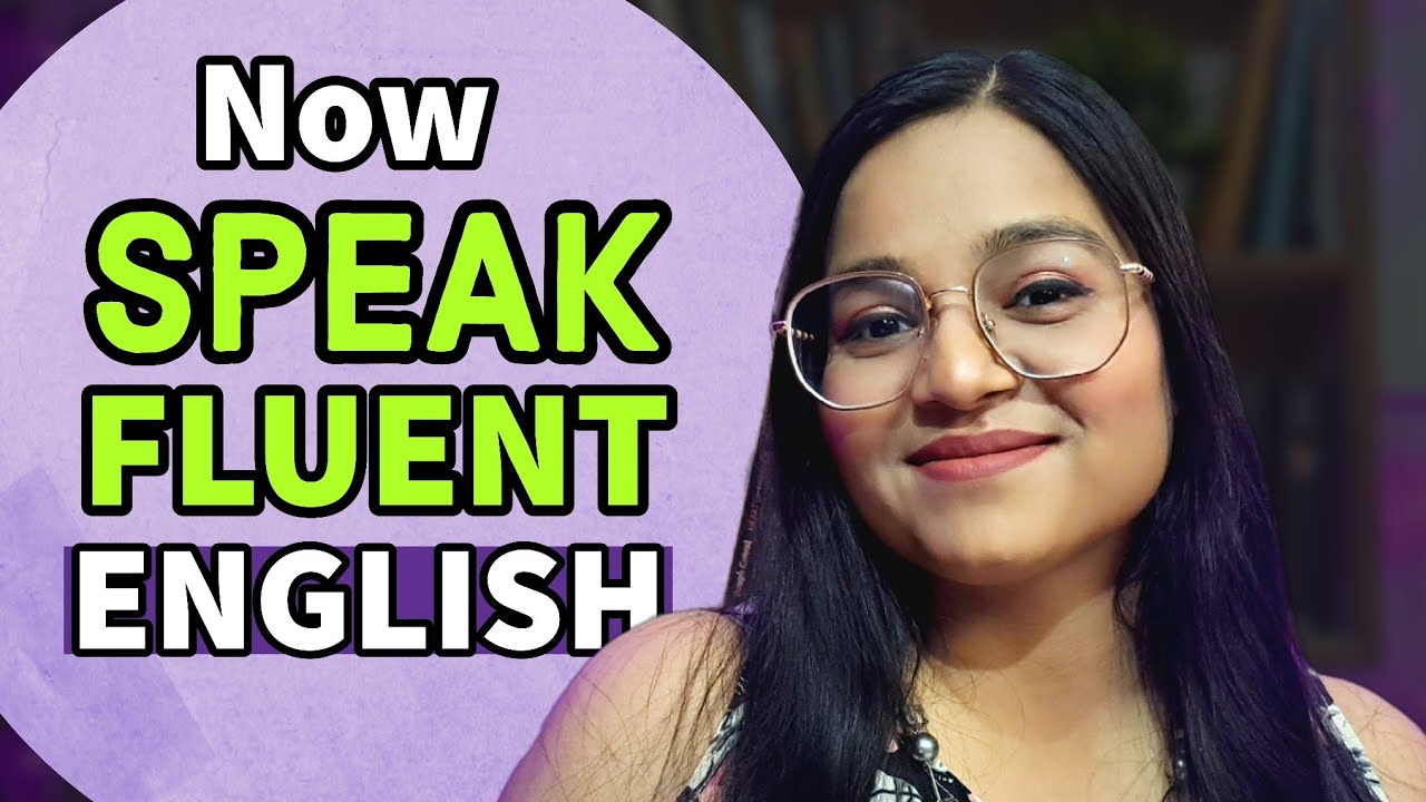 How to Speak English Fluently | 5 Tips to Speak Fluent English - YouTube
