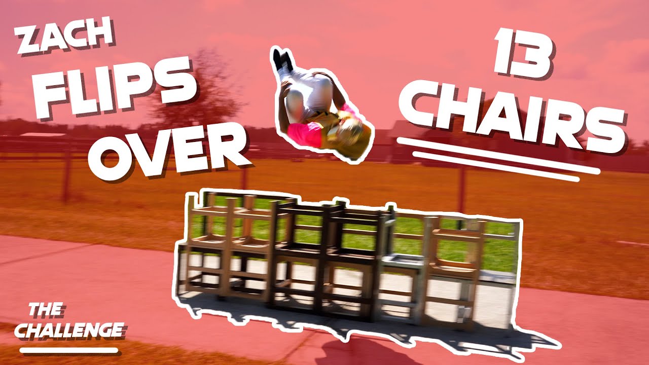 The Challenge | ZACH FLIPS OVER 13 CHAIRS - YouTube
